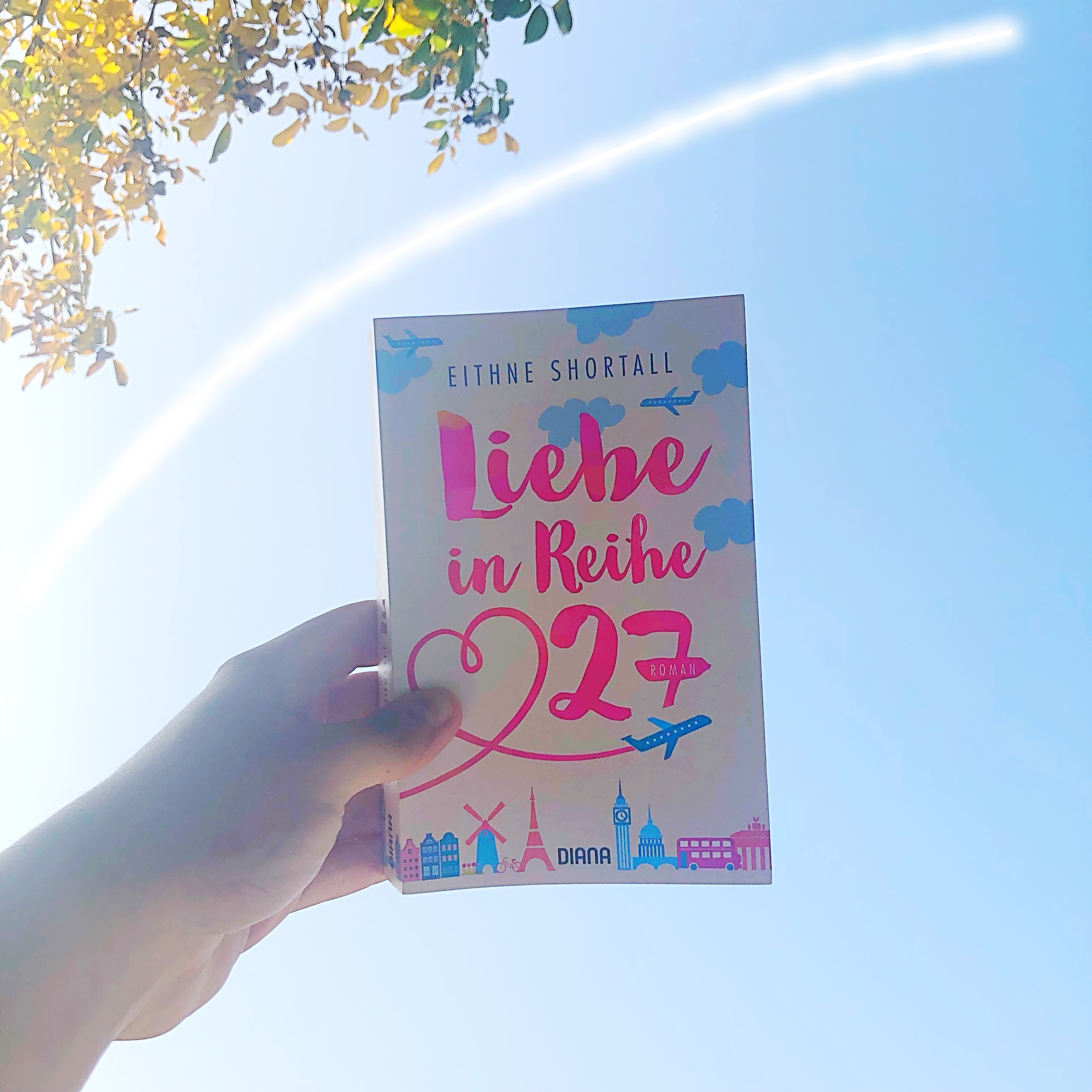 Liebe in Reihe 27: Roman - Eithne Shortall • René We